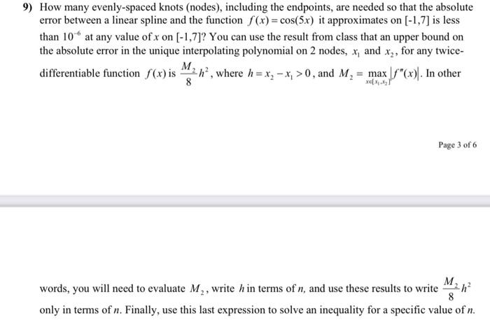 Solved 9) How many evenly-spaced knots (nodes), including | Chegg.com