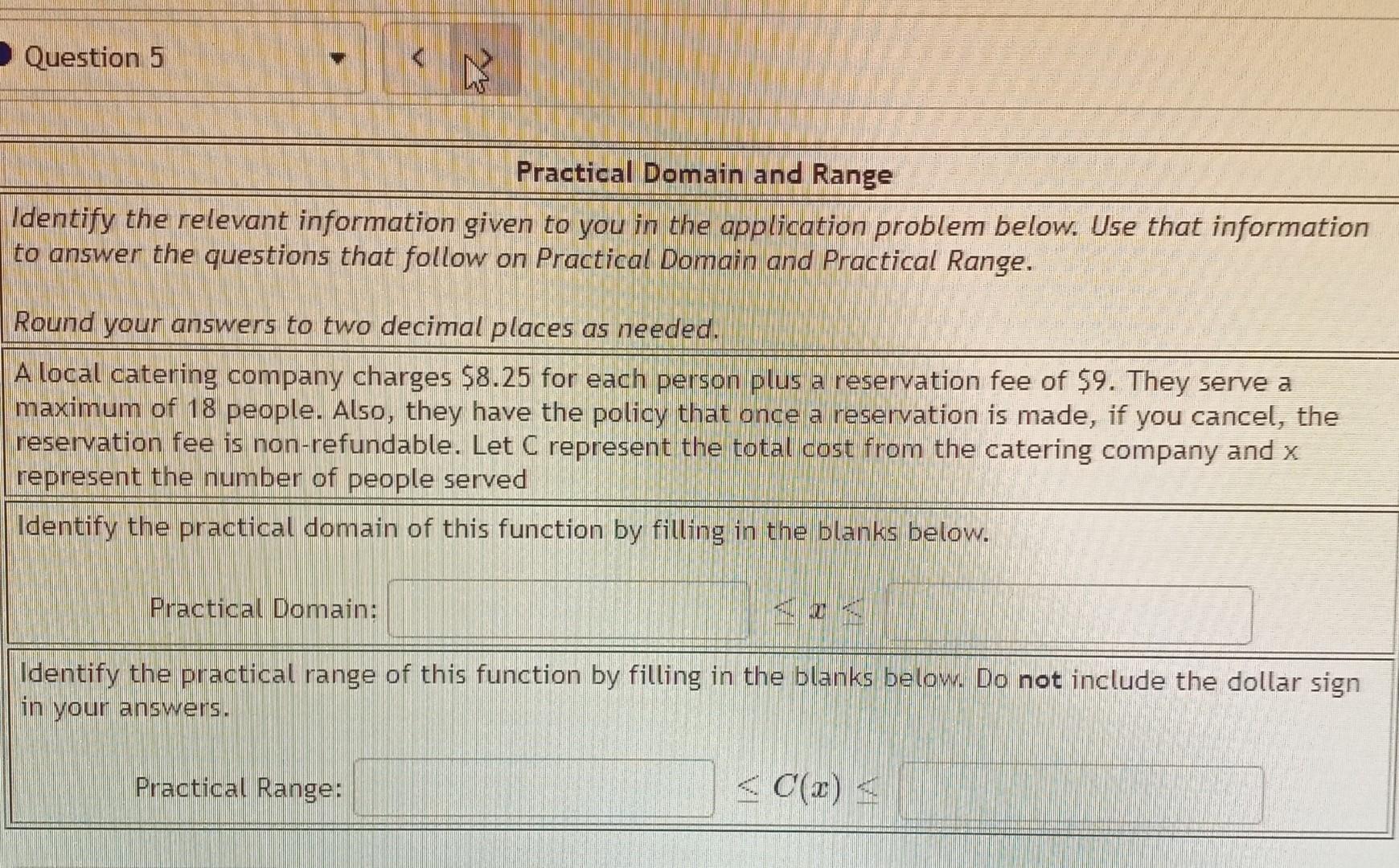 Solved Question 5 Practical Domain and Range Identify the | Chegg.com