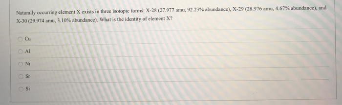 Solved Naturally occurring element X exists in three | Chegg.com