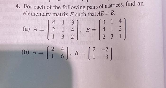 4. For each of the following pairs of matrices, find | Chegg.com