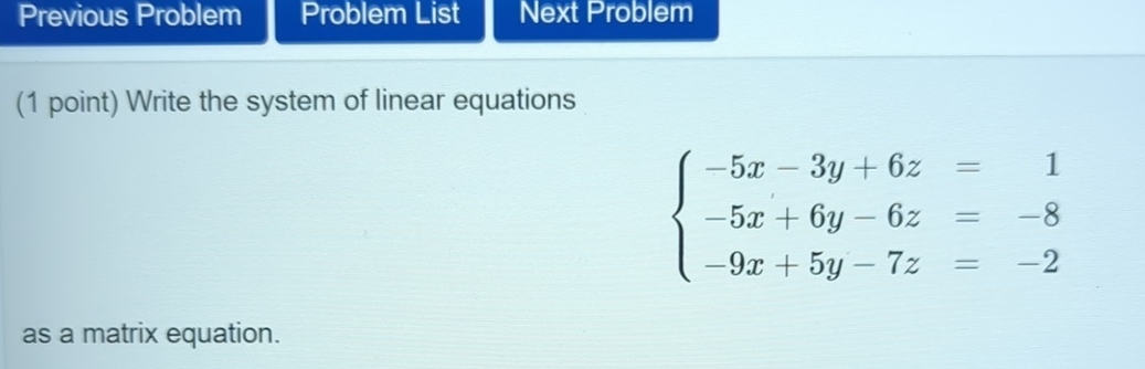Solved (1 ﻿point) ﻿Write the system of linear | Chegg.com