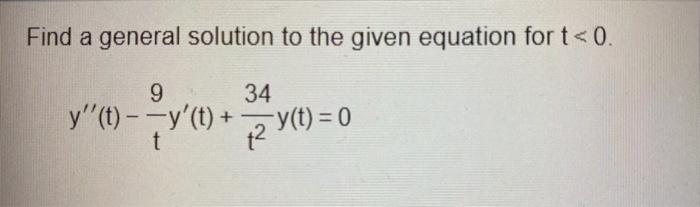 Solved Find a general solution to the given equation for | Chegg.com