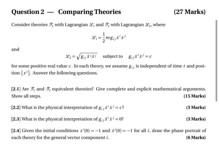 Solved Consider theories T1 with Lagrangian L1 and T2 with | Chegg.com Solved Consider theories T1 with Lagrangian L1 and T2 with | Chegg.com