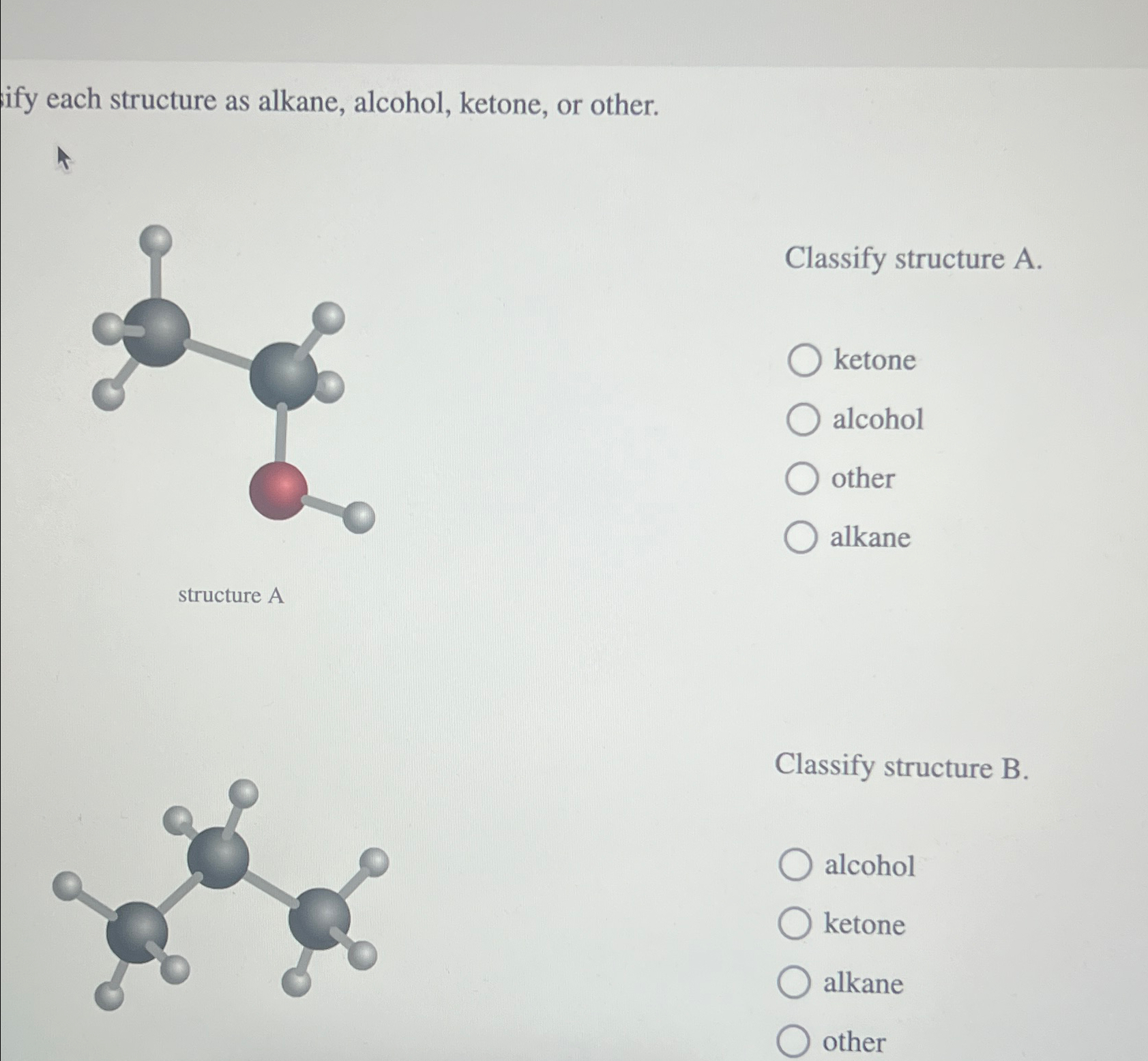Solved ify each structure as alkane, alcohol, ketone, or | Chegg.com