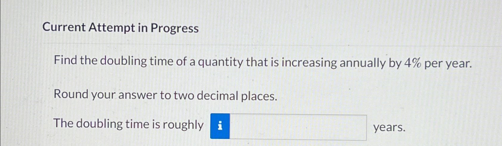 Solved Current Attempt in ProgressFind the doubling time of | Chegg.com