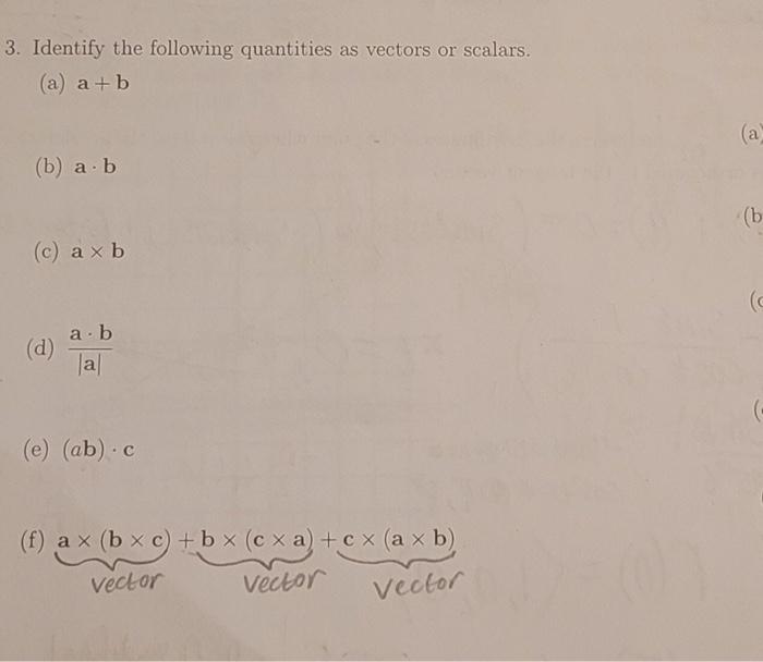 Solved 3. Identify the following quantities as vectors or | Chegg.com