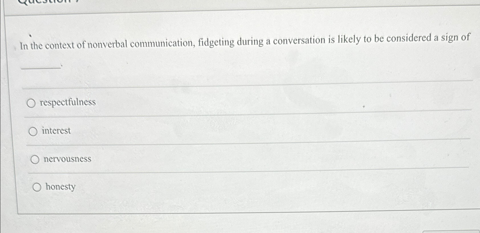 Solved In the context of nonverbal communication, fidgeting | Chegg.com