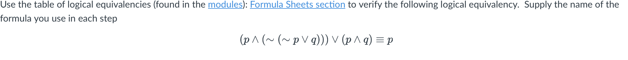 Solved Use the table of logical equivalencies (found in the | Chegg.com