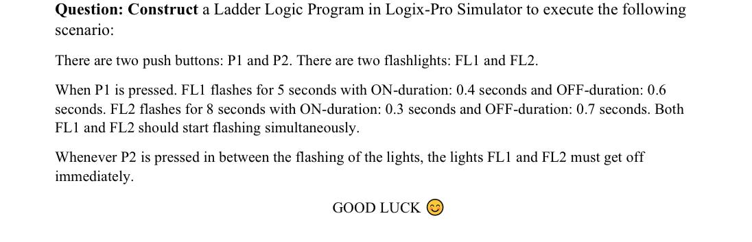 Solved Question: Construct a Ladder Logic Program in | Chegg.com