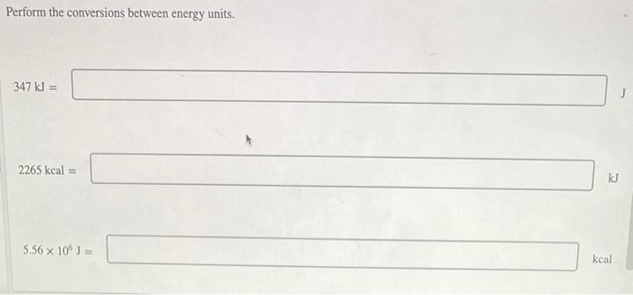 Solved Perform the conversions between energy units. 347 kJ | Chegg.com