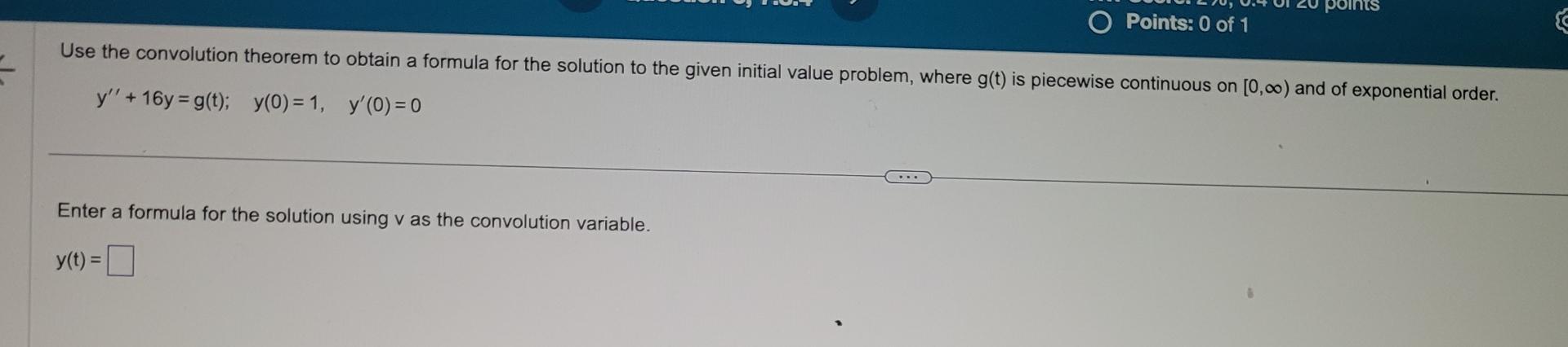 Solved Points: 0 ﻿of 1Use the convolution theorem to obtain | Chegg.com