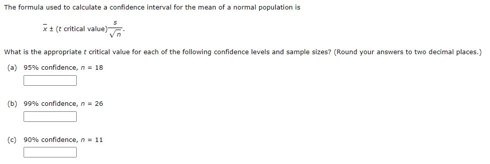 Solved The formula used to calculate a confidence interval | Chegg.com
