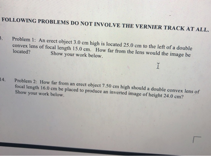 Solved FOLLOWING PROBLEMS DO NOT INVOLVE THE VERNIER TRACK | Chegg.com