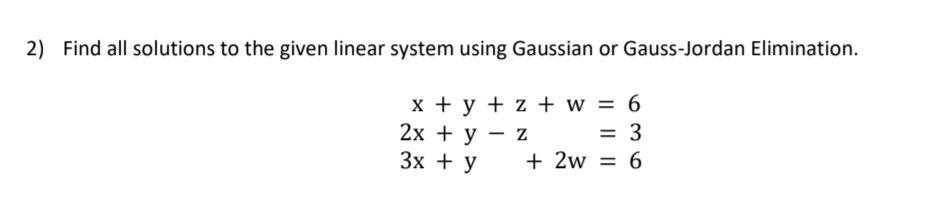 Solved Find all solutions to the given linear system using | Chegg.com