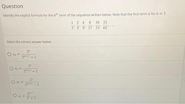 Solved Question Identify the explicit formula for the nth | Chegg.com