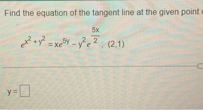 Solved Find the equation of the tangent line at the given | Chegg.com