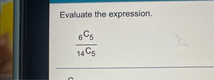 Solved Evaluate the expression. 7C3 123 Evaluate the | Chegg.com