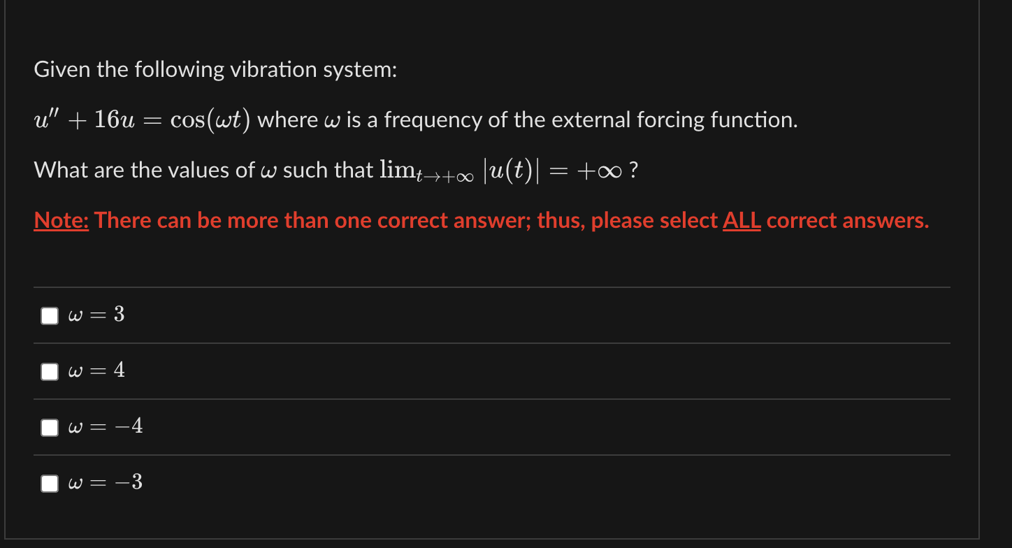 Solved Given the following vibration system:u''+16u=cos(ωt) | Chegg.com