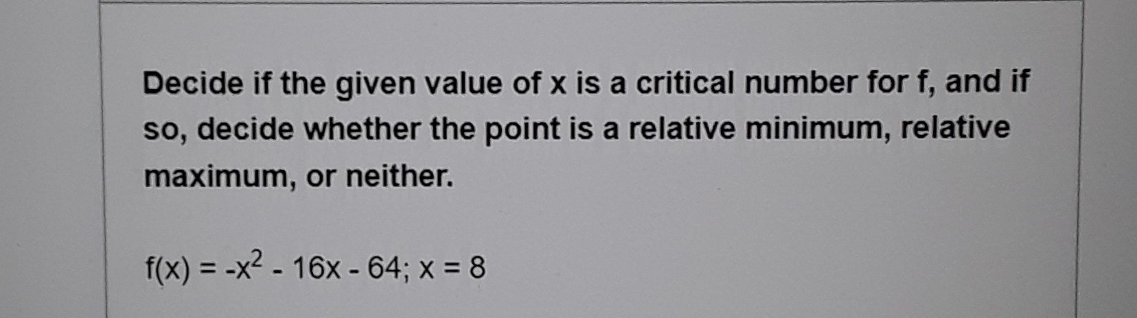 Solved Decide if the given value of x ﻿is a critical number | Chegg.com