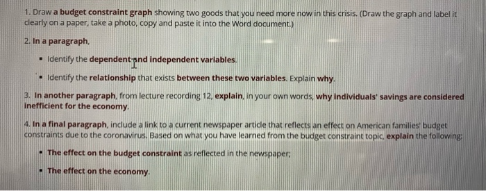 Solved 1. Draw a budget constraint graph showing two goods | Chegg.com