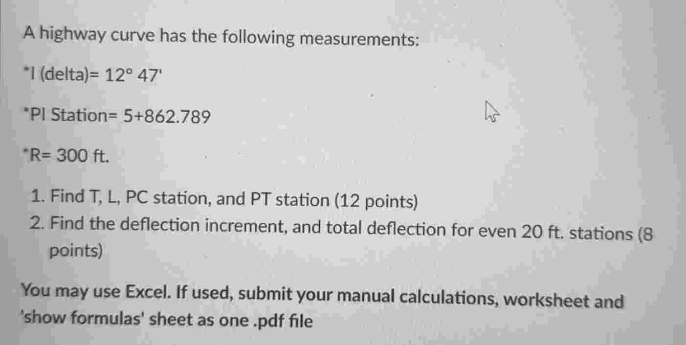 Solved A highway curve has the following measurements:*I( | Chegg.com