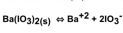 Solved Ba(IO3)2( s)⇔Ba+2+2IO3 | Chegg.com
