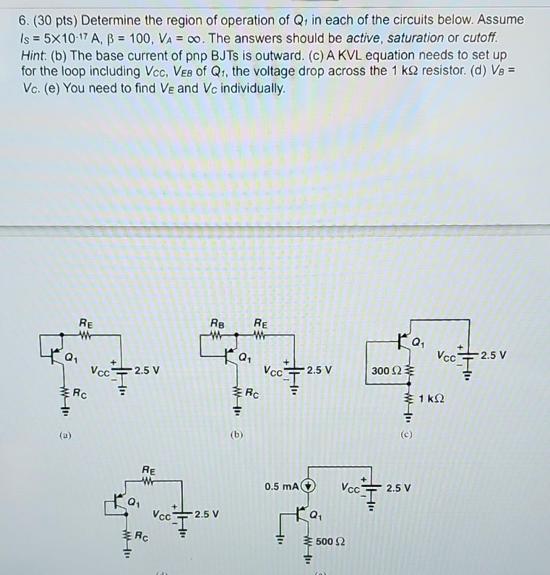 Solved 6. (30 pts) Determine the region of operation of Q1 | Chegg.com