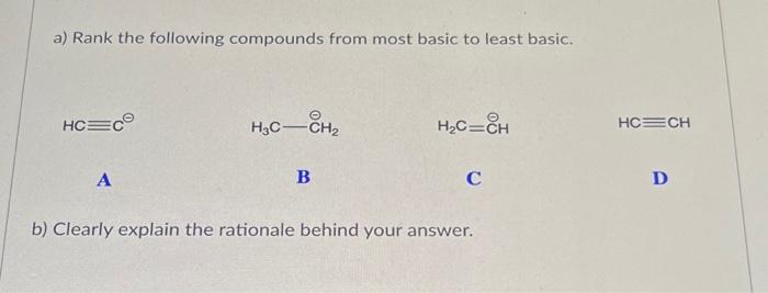 Solved a) Rank the following compounds from most basic to | Chegg.com