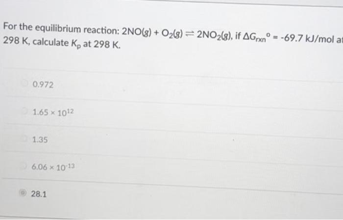 Solved For The Equilibrium Reaction 2no G O2 G ⇌2no2 G