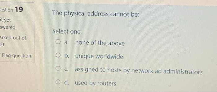 Solved Eestion 19 The physical address cannot be: ot yet | Chegg.com Solved Eestion 19 The physical address cannot be: ot yet | Chegg.com