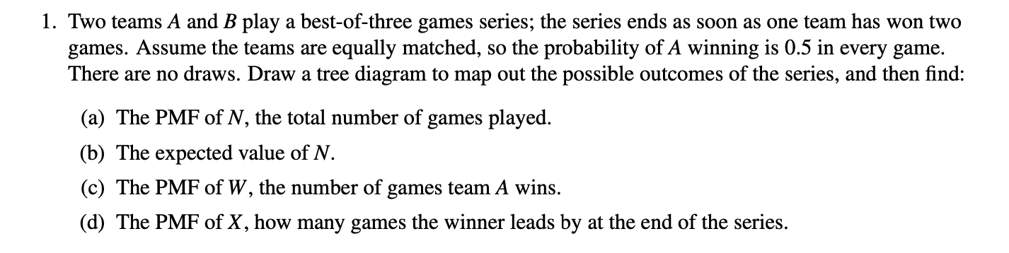 Two teams A and B ﻿play a best-of-three games series; | Chegg.com