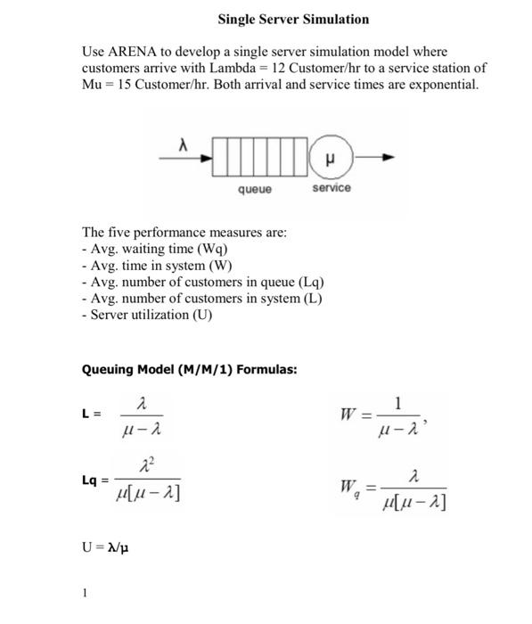 Solved Single Server Simulation Use ARENA to develop a | Chegg.com