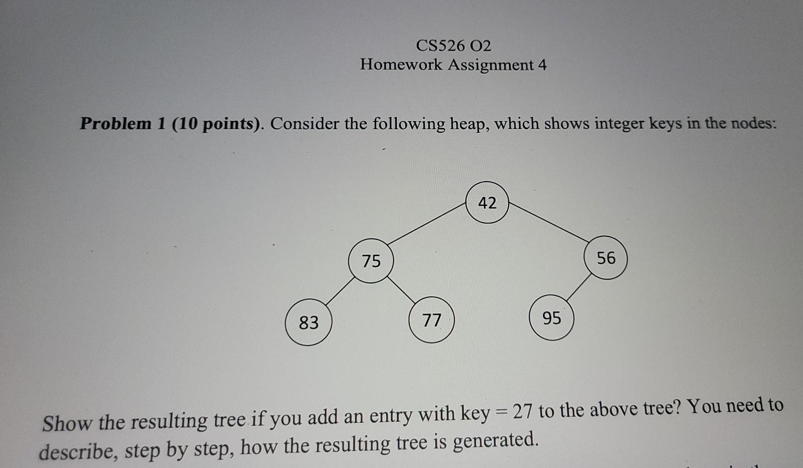 Solved CS526 02 Homework Assignment 4 Problem 1 (10 points). | Chegg.com