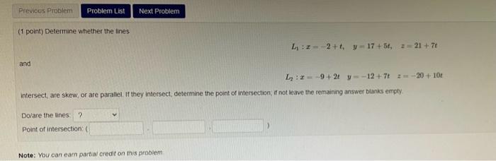 Solved (1 point) Determine whether the lines | Chegg.com