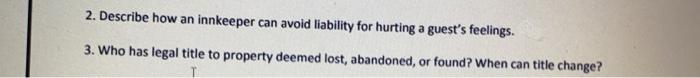 Solved 2. Describe how an innkeeper can avoid liability for | Chegg.com