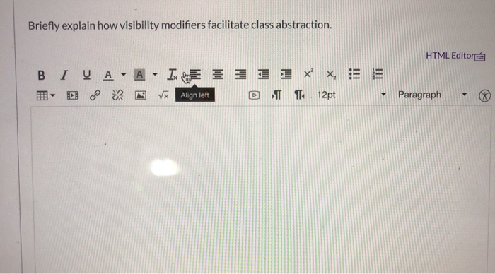 Solved Briefly explain how visibility modifiers facilitate | Chegg.com