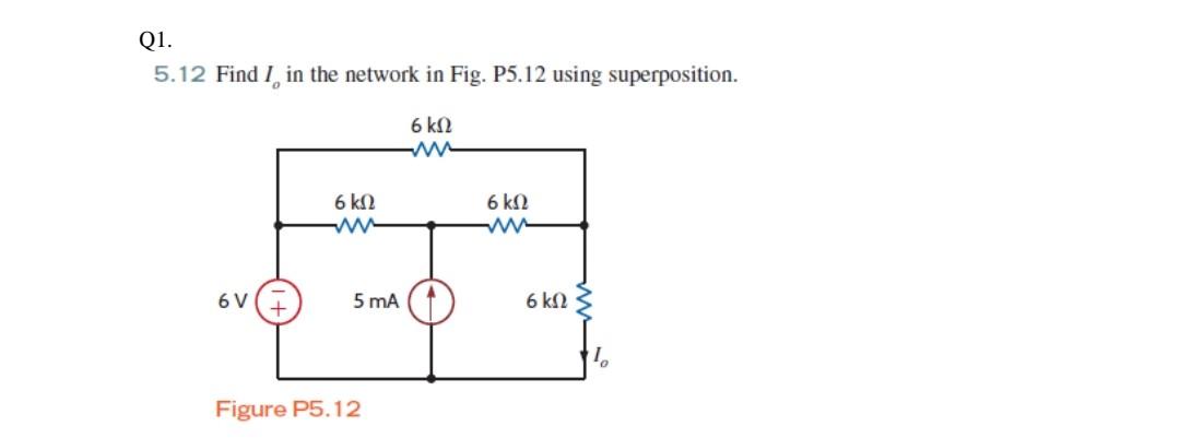 Solved Q1. 5.12 Find Iin the network in Fig. P5.12 using | Chegg.com