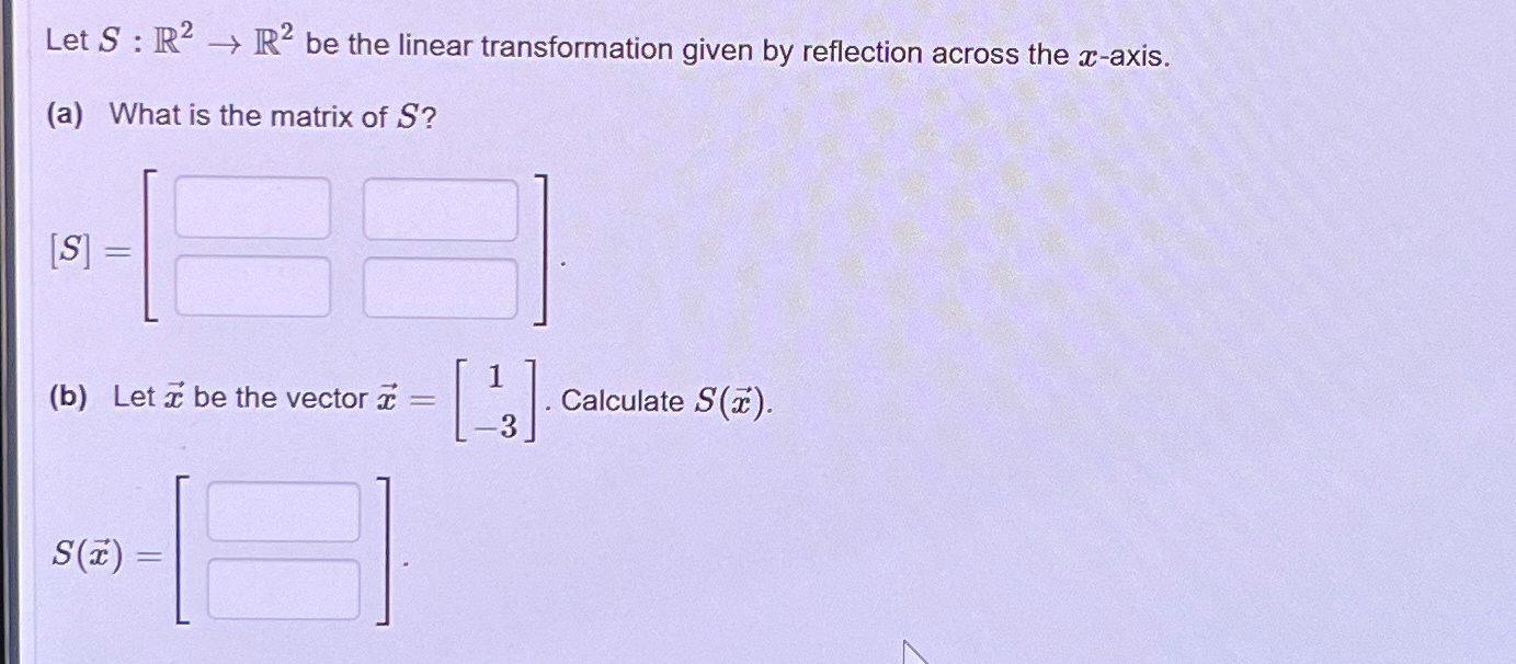 Solved Let S:R2→R2 ﻿be the linear transformation given by | Chegg.com