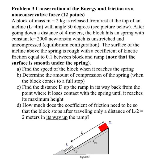 Solved Problem 3 Conservation of the Energy and friction as | Chegg.com