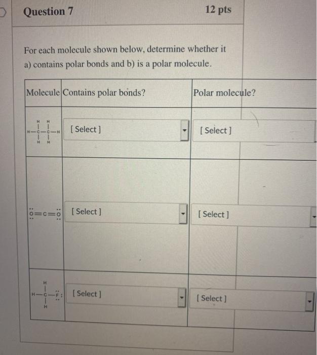 Solved Question 5 2 pts In the molecule shown below, which | Chegg.com