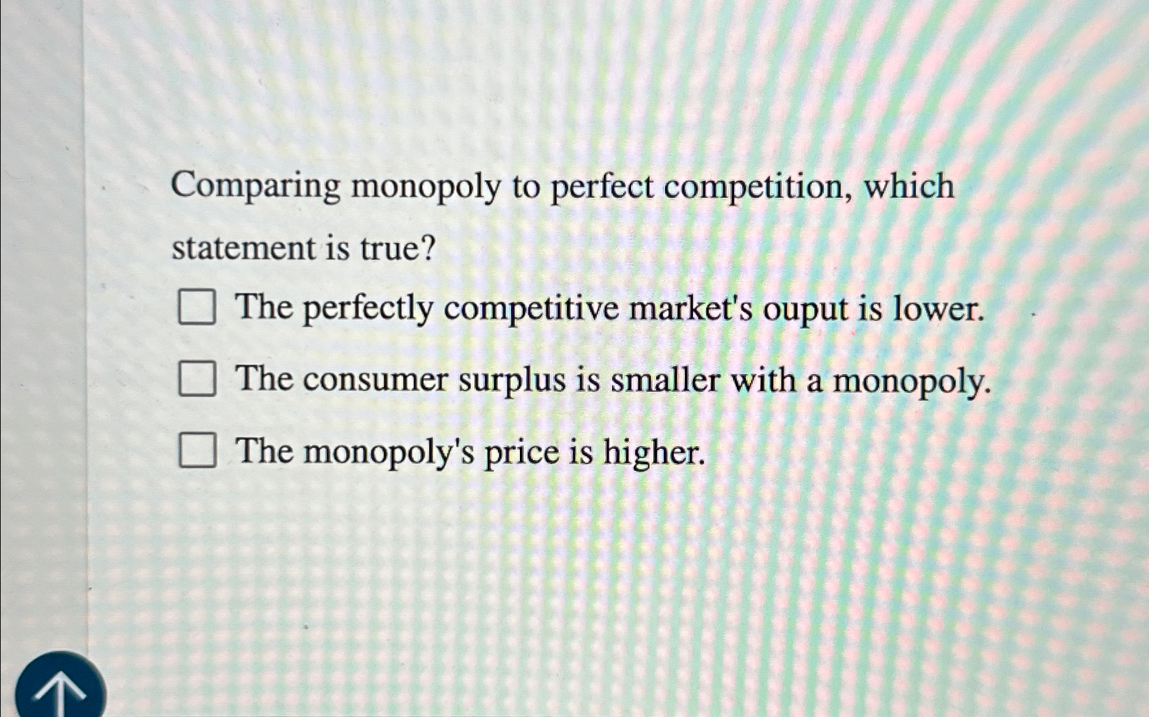 Solved Comparing monopoly to perfect competition, which | Chegg.com