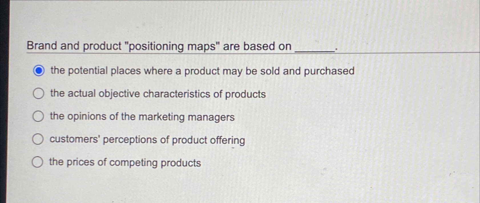 Solved Brand and product "positioning maps" are based onthe | Chegg.com