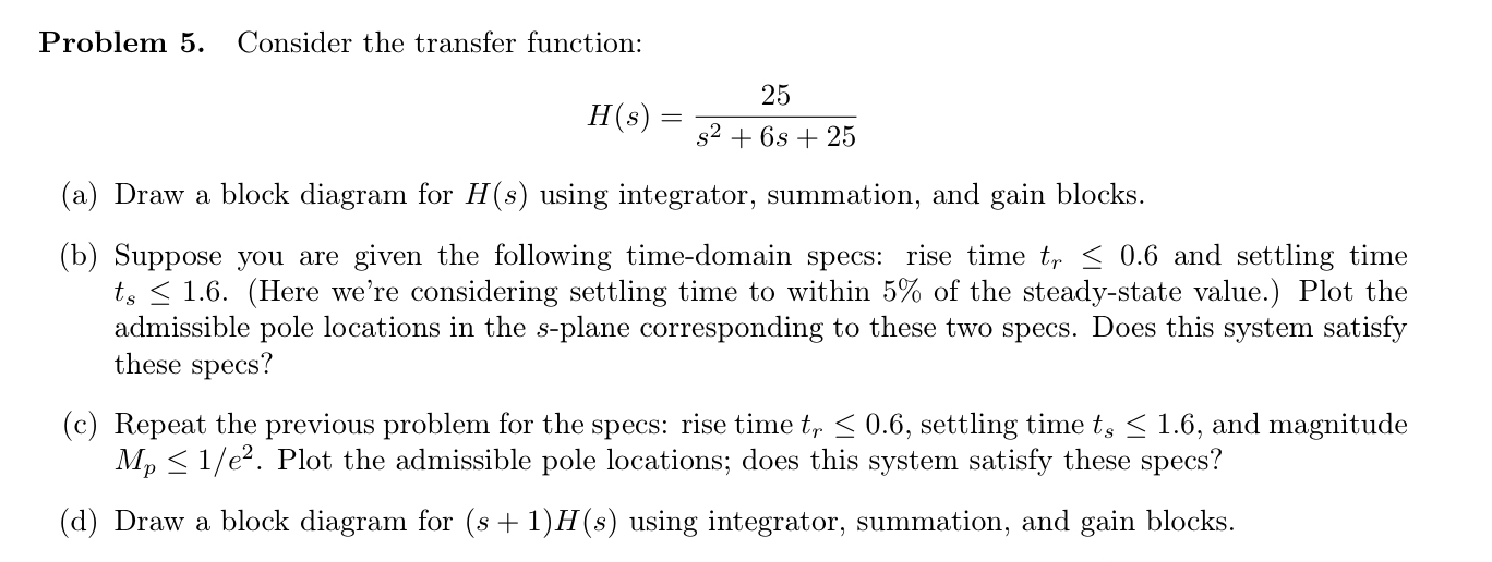 Solved Problem 5. ﻿Consider the transfer | Chegg.com
