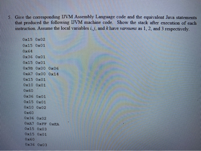 5. Give the corresponding IJVM Assembly Language code | Chegg.com