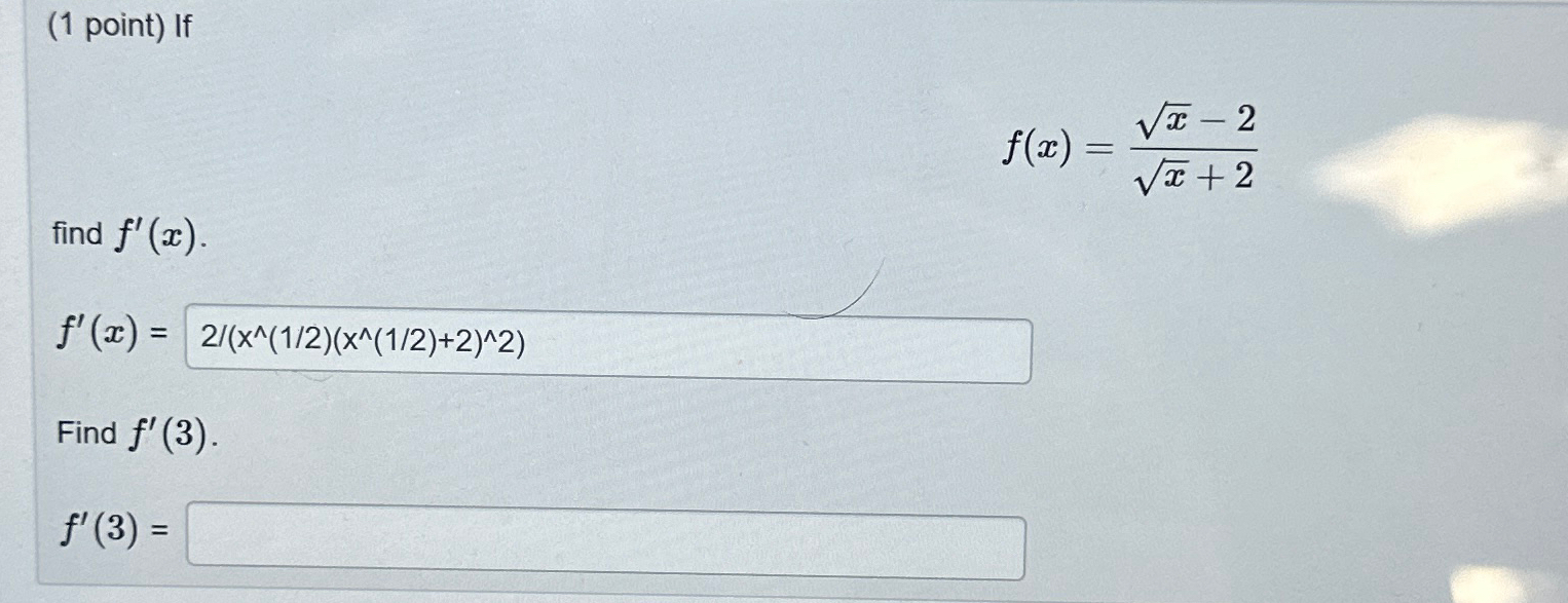 Solved (1 ﻿point) ﻿Iff(x)=x2-2x2+2find f'(x).f'(x)=Find | Chegg.com