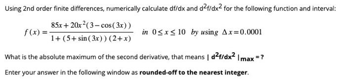 Solved Using 2 nd order finite differences, numerically | Chegg.com