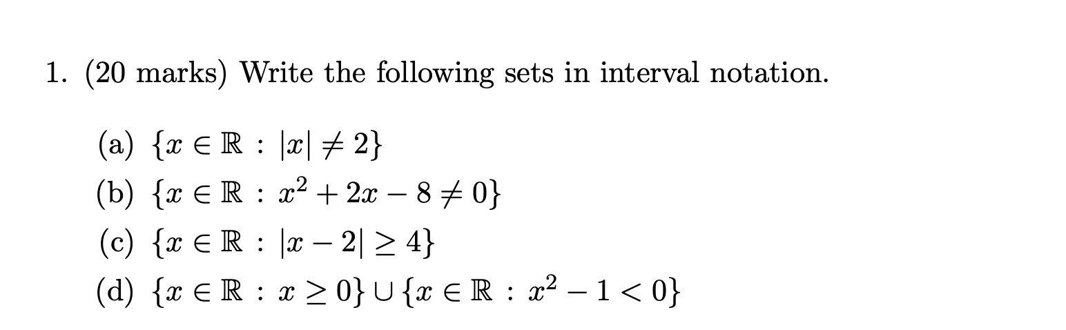 Solved (20 ﻿marks) ﻿Write the following sets in interval | Chegg.com