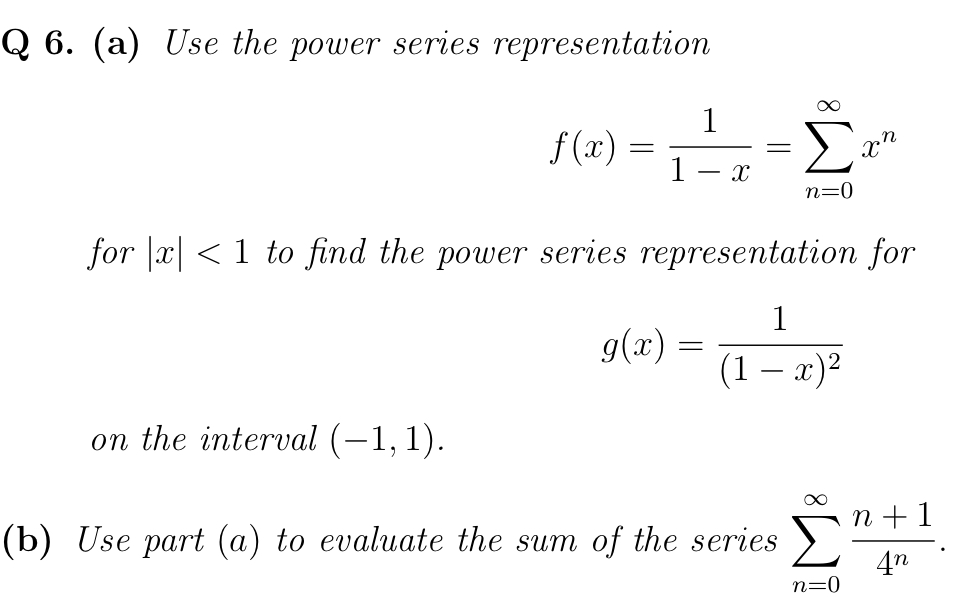 Solved Q 6. (a) ﻿Use the power series | Chegg.com