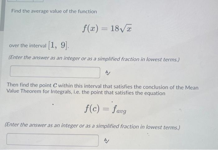 Solved Find the average value of the function f(x)=18x over | Chegg.com