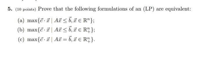 Solved 5. (10 points) Prove that the following formulations | Chegg.com